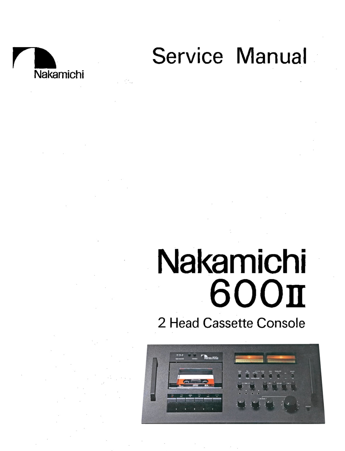 Nakamichi Model 600II Two Head Cassette Deck Console Service Manual (P ...